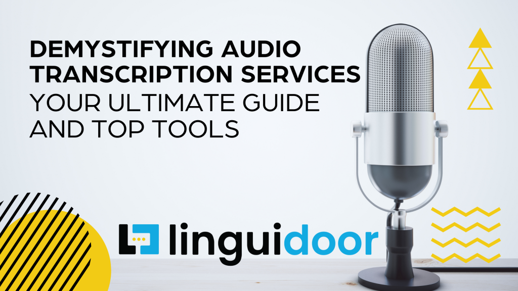 Demystifying Audio Transcription Services: Your Ultimate Guide and Top ...