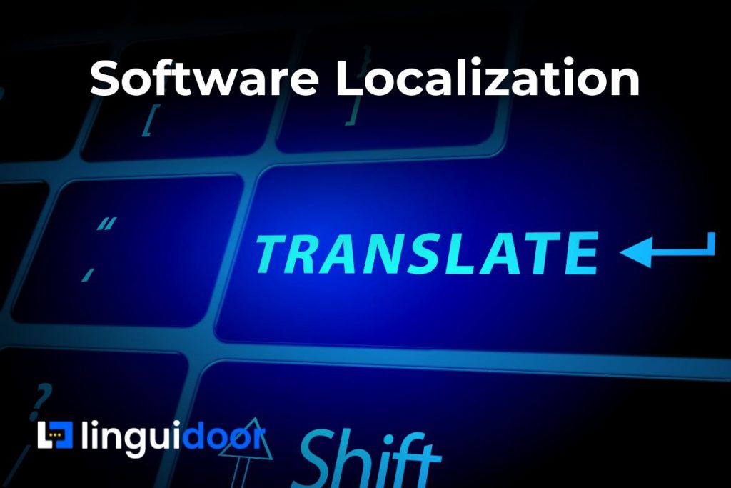 Localize to Globalize - The Step-By-Step Process of Software Localization
